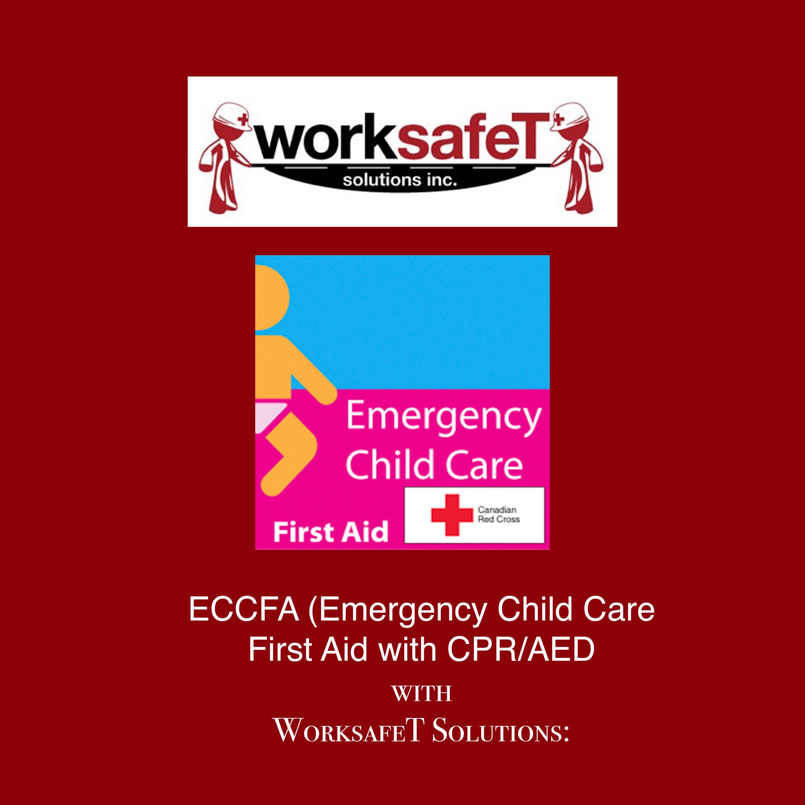 Emergency Child Care First Aid | WorkSafeT Solutions Inc